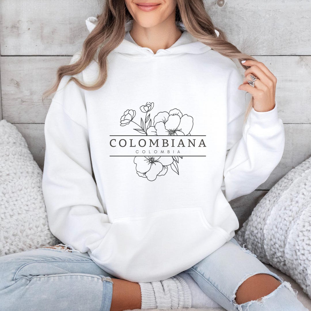 Colombiana Colombia Flowers Hooded Sweatshirt, Colombia, Colombia Gift ...