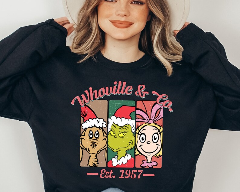 Whoville And Co Est 1957 Grinch Shirt Christmas Grinch Sweatshirt For