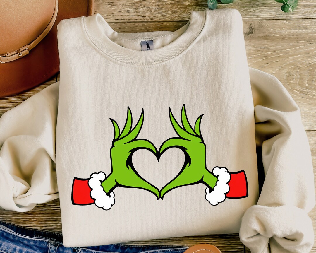 Grinch Hands Heart Sweatshirt Funny Grinch Shirt for Women Tee ...
