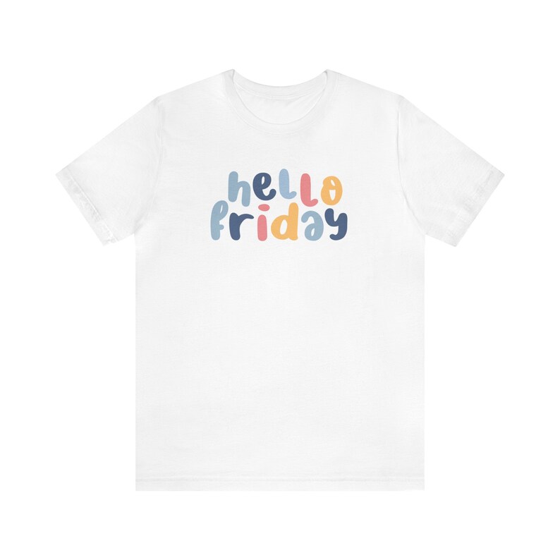 Hello Friday Shirt, Work Clothing, Day of the Week Shirt, Friday Vibes ...