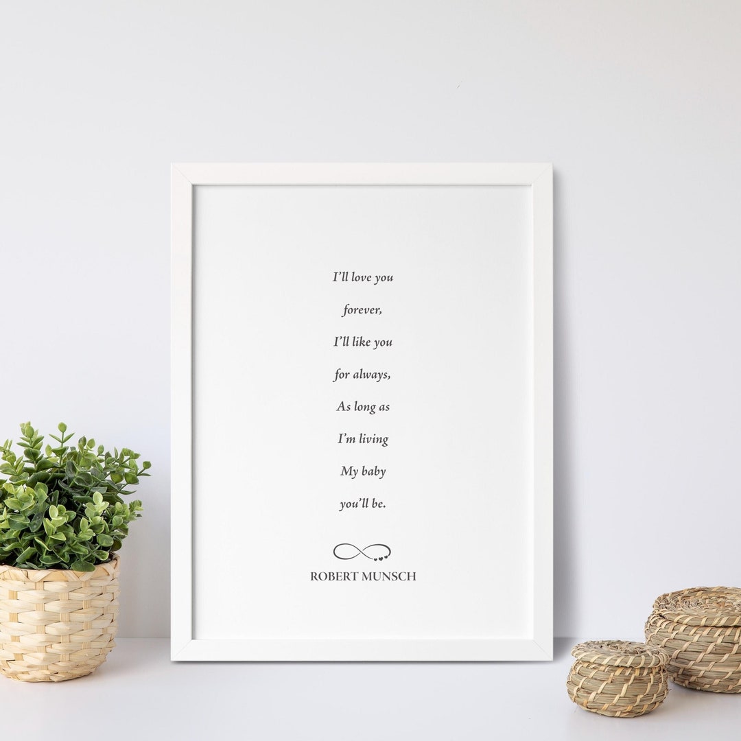 I'll Love You Forever Print, Book Quote by Robert Munsch, Nursery Kids ...