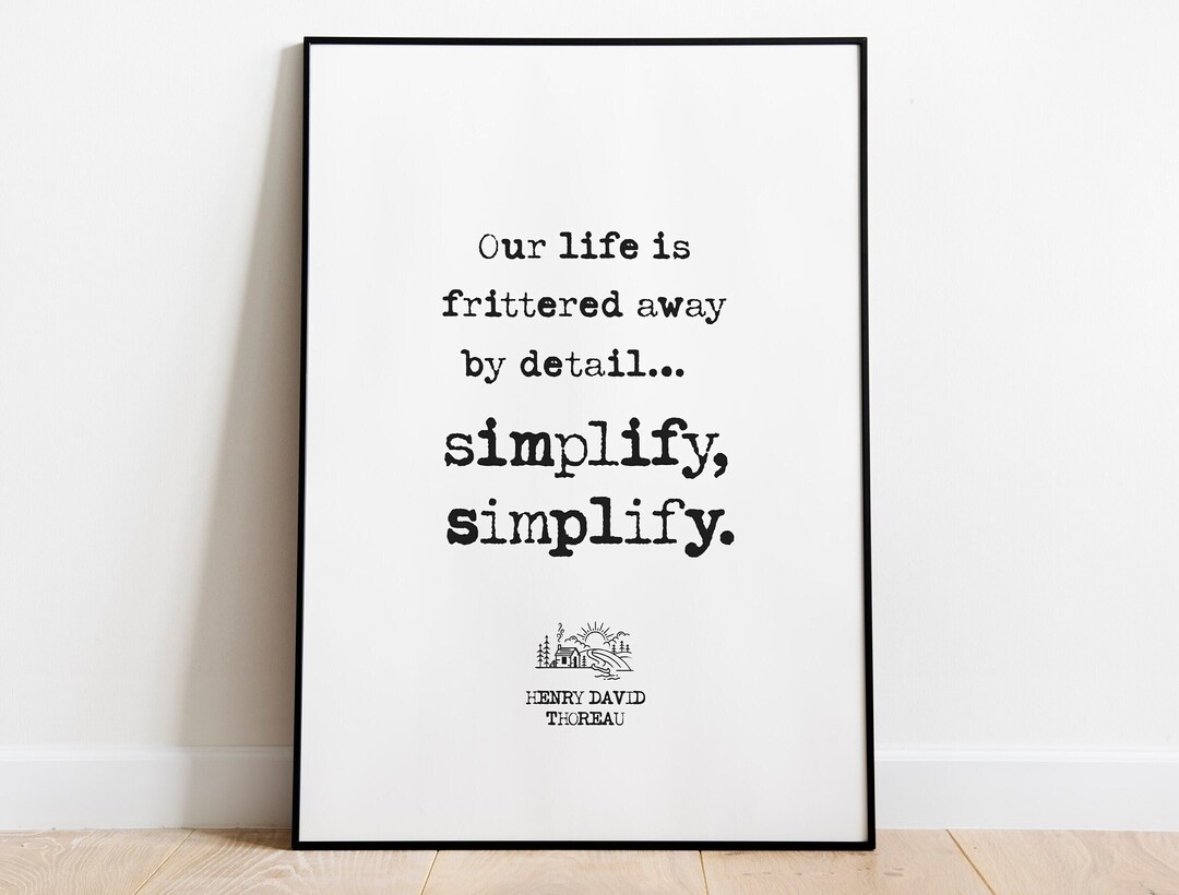 Simplify, Simplify Wall Art, Henry David Thoreau Quote, Walden Book ...