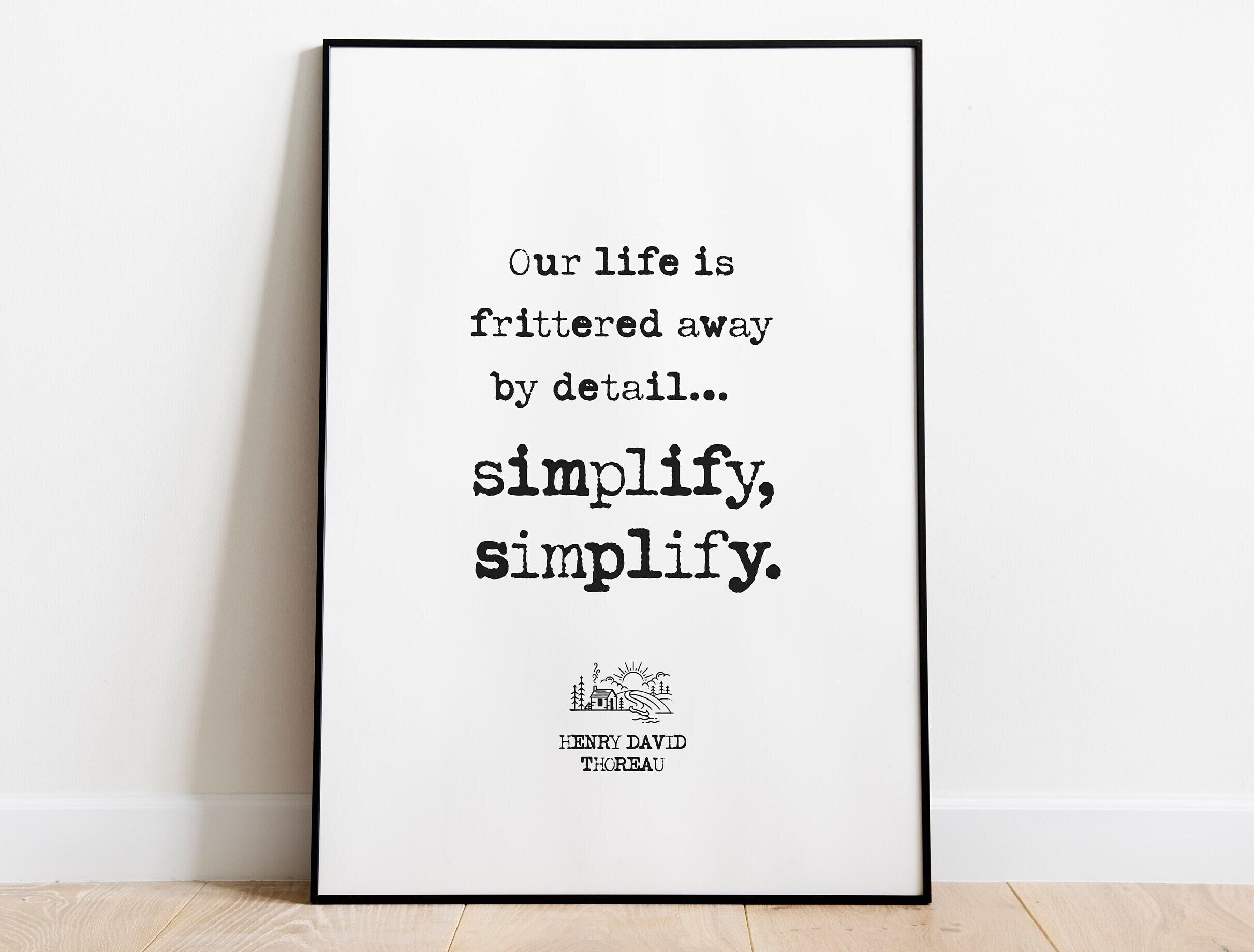 Simplify, Simplify Wall Art, Henry David Thoreau Quote, Walden Book ...