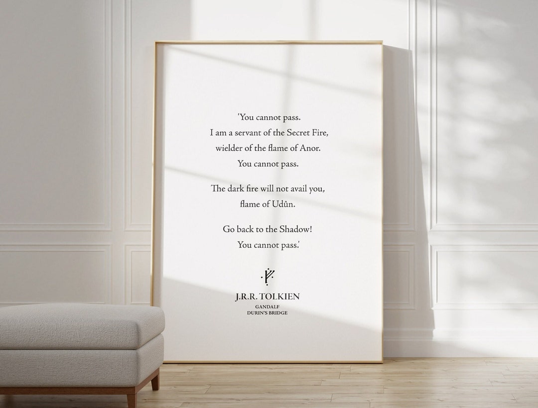 JRR Tolkien Book Quote Print, You Cannot Pass, Gandalf Moria Words ...