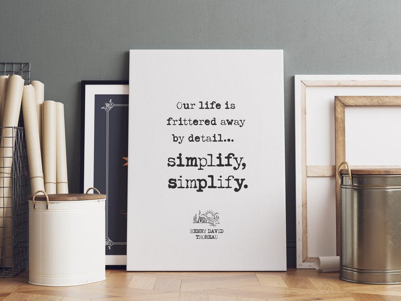 Simplify, Simplify Wall Art, Henry David Thoreau Quote, Walden Book ...