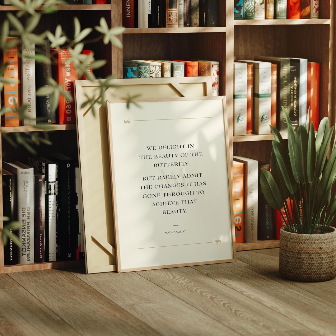Maya Angelou Butterfly Quote Print, Inspirational Wisdom Wall Art ...