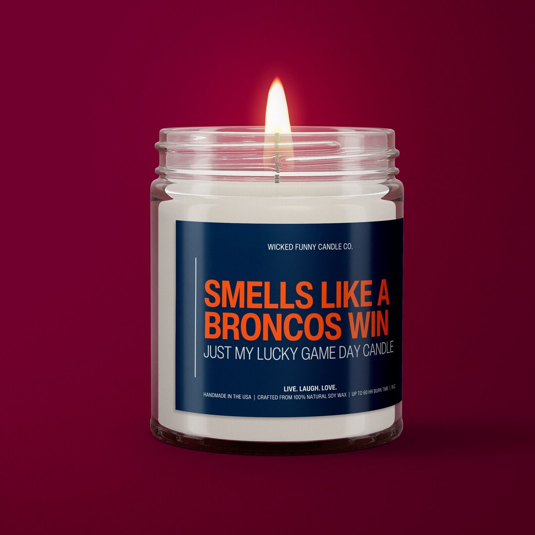 Smells Like A Broncos Win Candle | Denver Broncos Candle | Sunday ...
