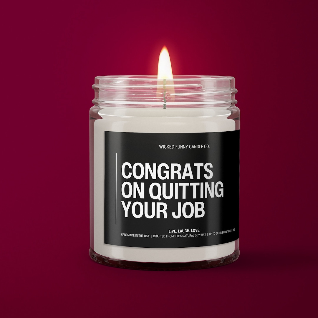 Congrats on Quitting Your Job Candle | Funny Coworker Farewell Gift ...