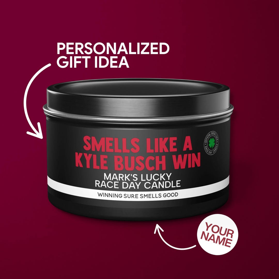 Personalized Kyle Busch NASCAR Gift Smells Like A Kyle Busch Win Candle ...