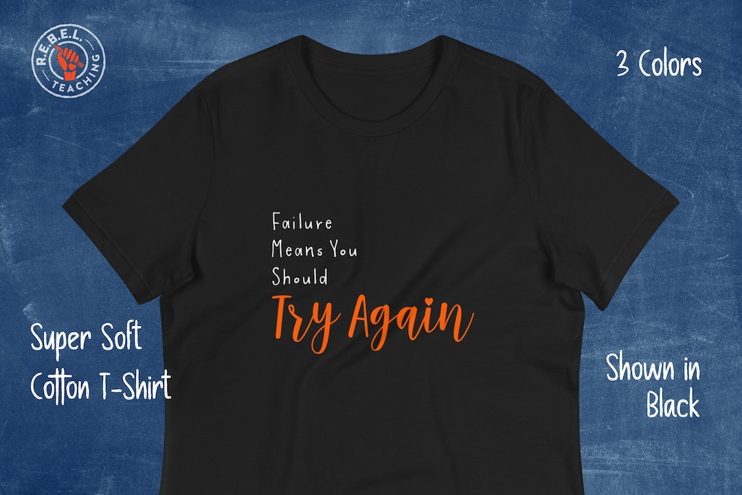 Failure Means You Should Try Again Rebel Teaching Teacher - Etsy