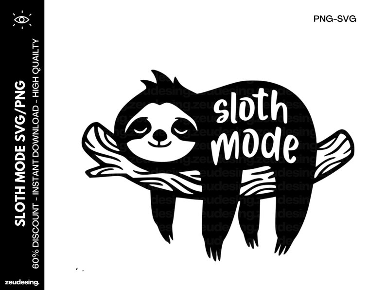 Sloth Mode Svg, Funny Lazzy Sloth Svg Cut Files for Cricut, Silhouette ...