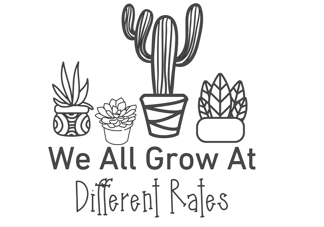 We All Grow at Different Rates PNG/ SVG - Etsy