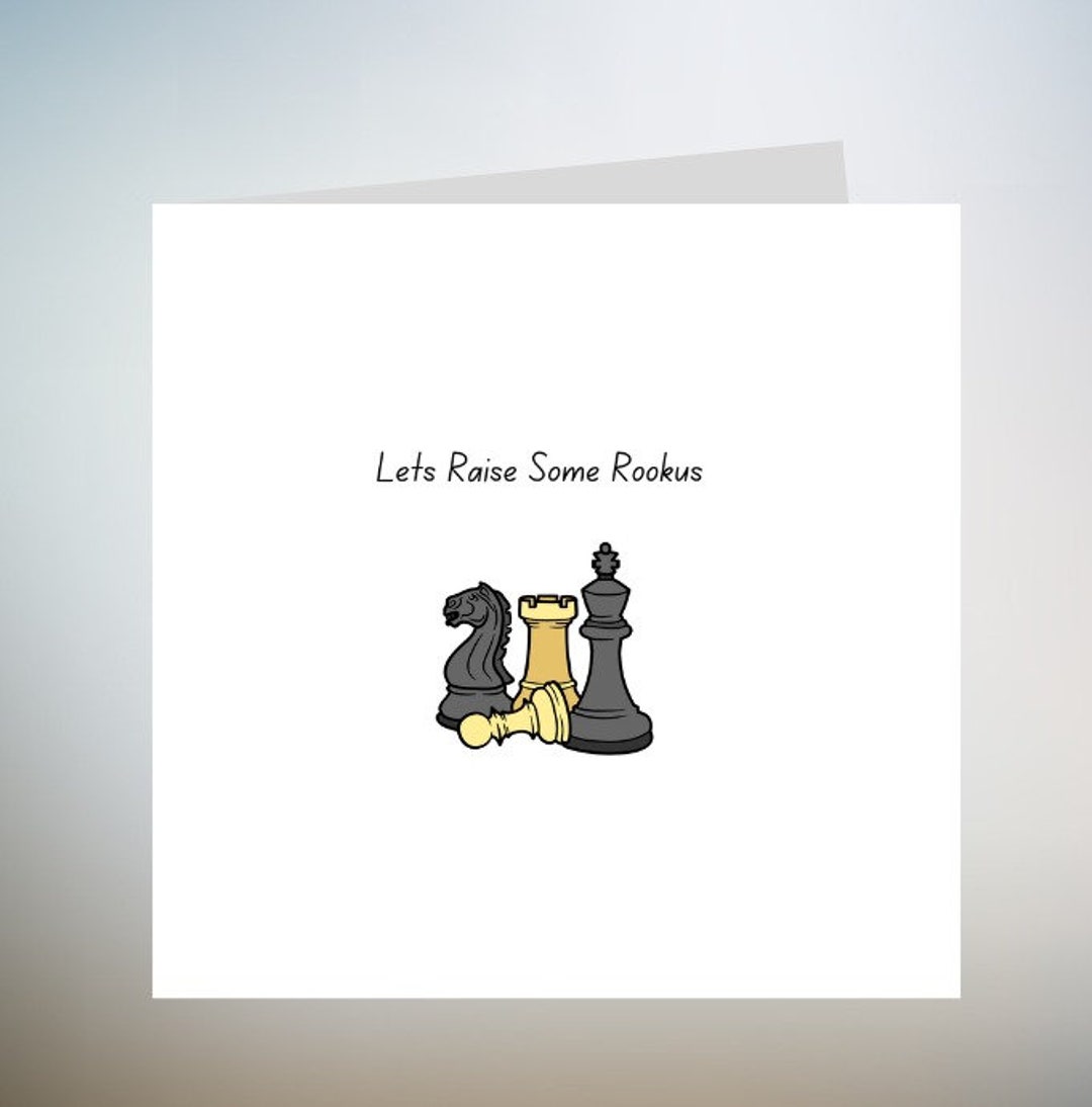 Let’s Raise Some Rookus - Funny Chess Inspired Birthday Card - Chess ...