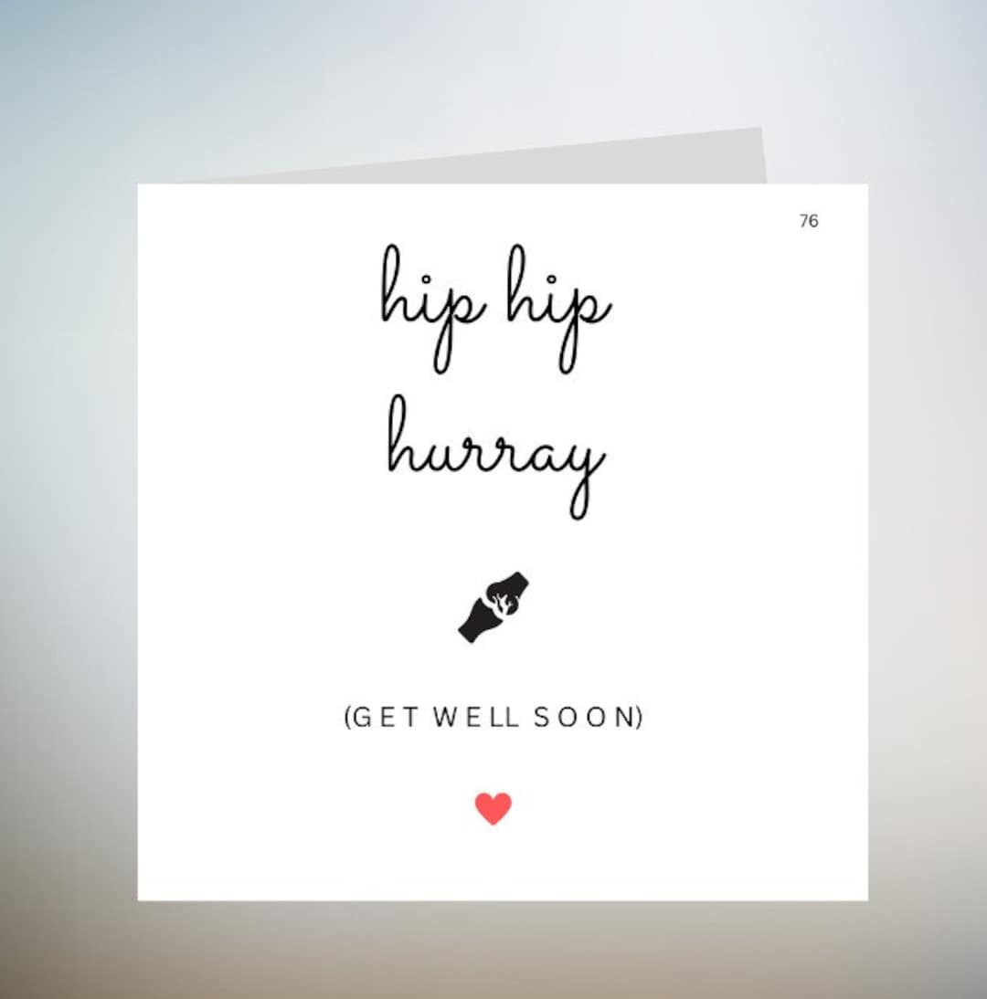 Hip Hip Hooray, Funny Get Well Card, Friend, Hip Operation, Hip Surgery ...