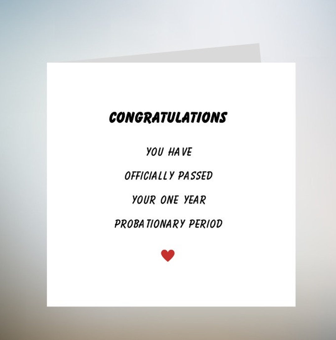 Congratulations You Have Officially Passed Probationary Period ...