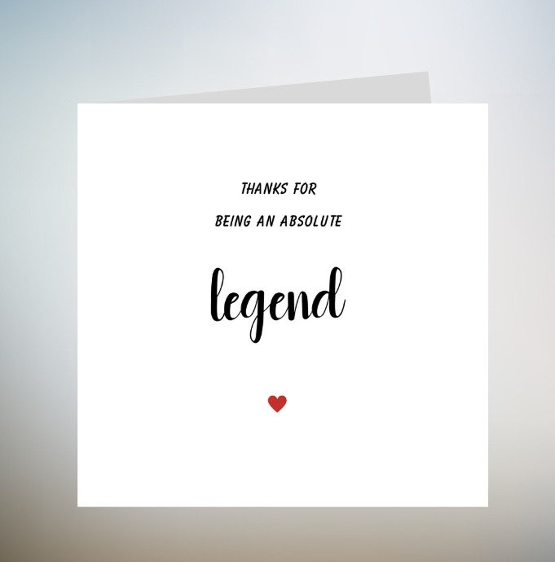 Funny Thank You Card, Thanks for Being an Absolute Legend Thank You ...