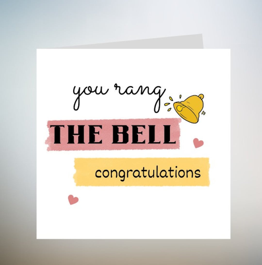 Cancer Card - You Rang the Bell! Treatment is Over! Personalised 6x6 - Etsy