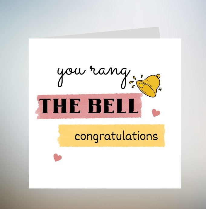 Cancer Card - You Rang the Bell! Treatment is Over! Personalised 6x6 - Etsy