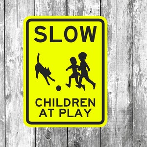 18"x24" Children AT Play Sign, Reflective Sign, Custom Sign - Etsy