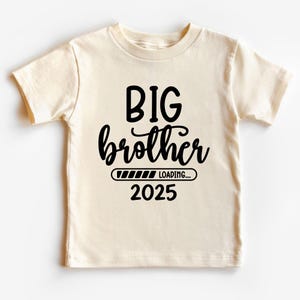 Big Brother Loading 2025 Shirt, Baby Announcement Brother T-shirt ...