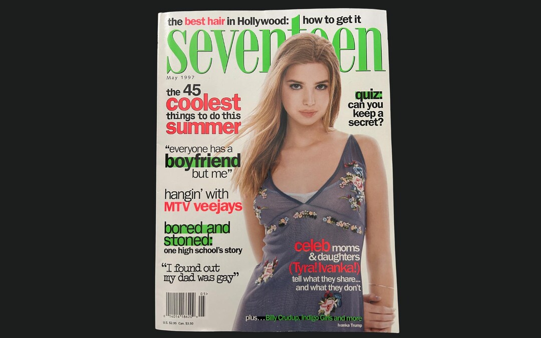 1997 SEVENTEEN Magazine | Cover: Ivanka Trump | May 1997 | Tyra Banks ...