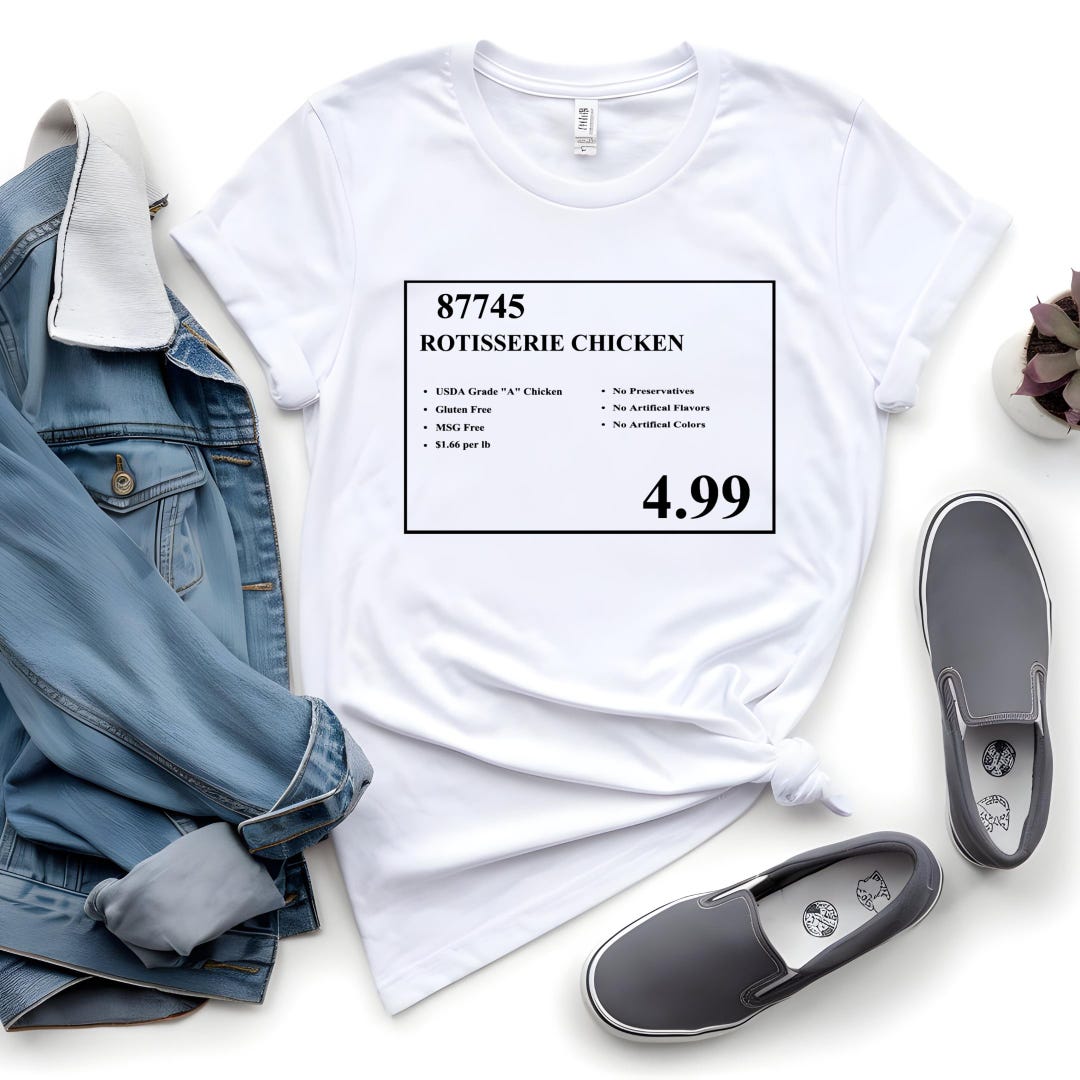 Costco Rotisserie Chicken Price Tag Shirt | Men, Women, Gender Neutral ...