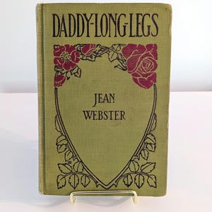 1912 Daddy Long Legs Novel by Jean Webster, 1st Edition, 304 Pages ...