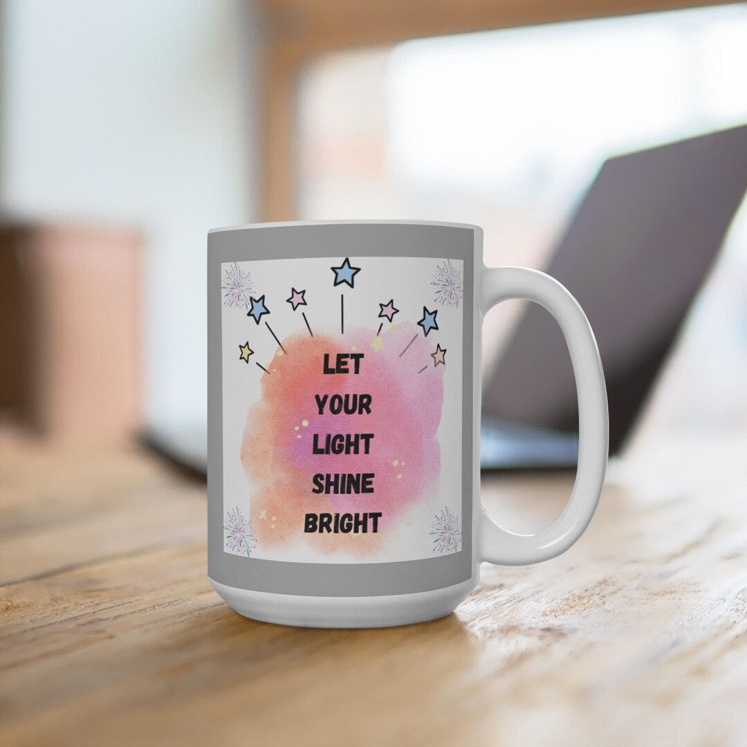 Let Your Light Shine Bright Coffee Cup | Inspirational Words - Etsy