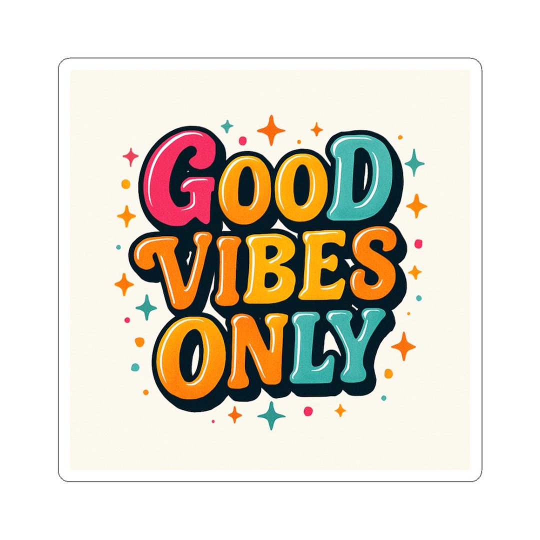 GOOD VIBES Stickers - Positive Vibe Laptop Decals, Inspirational ...