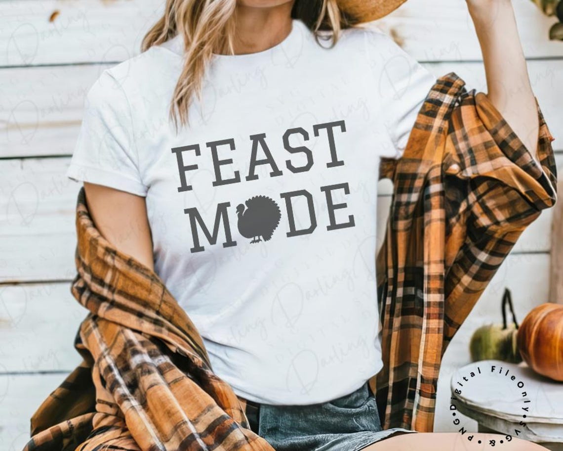 Feast Mode SVG, Holiday Feast Svg, Friendsgiving Svg, Turkey Svg ...
