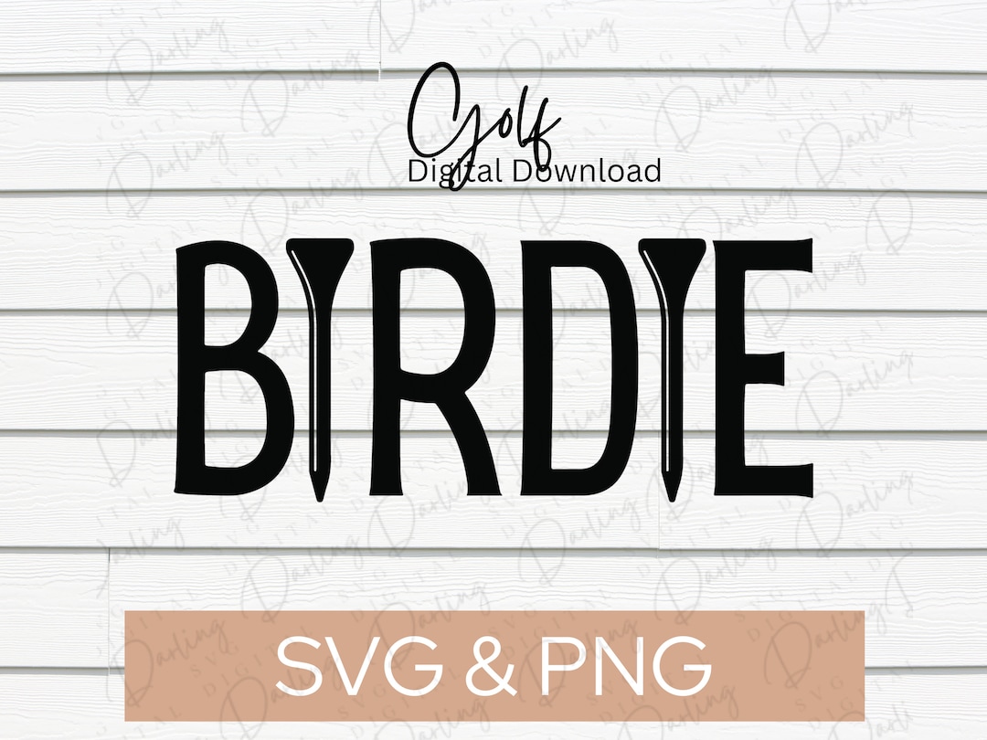 Golf SVG PNG, Golf Birdie SVG File, Golf Cuttable Svg, Golf Svg File - Etsy