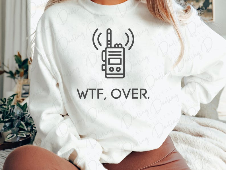 WTF, Over Svg, WTF Svg, Walkie Talkie Svg, Trucker Hat Svg, Cut File ...