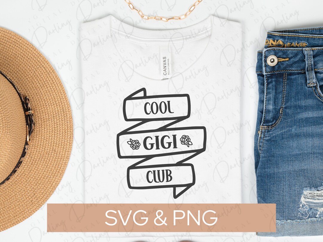 Cool Gigi Club Svg, Gigi Svg, Grandma Svg, Grandma Quote Svg, Mimi Svg ...