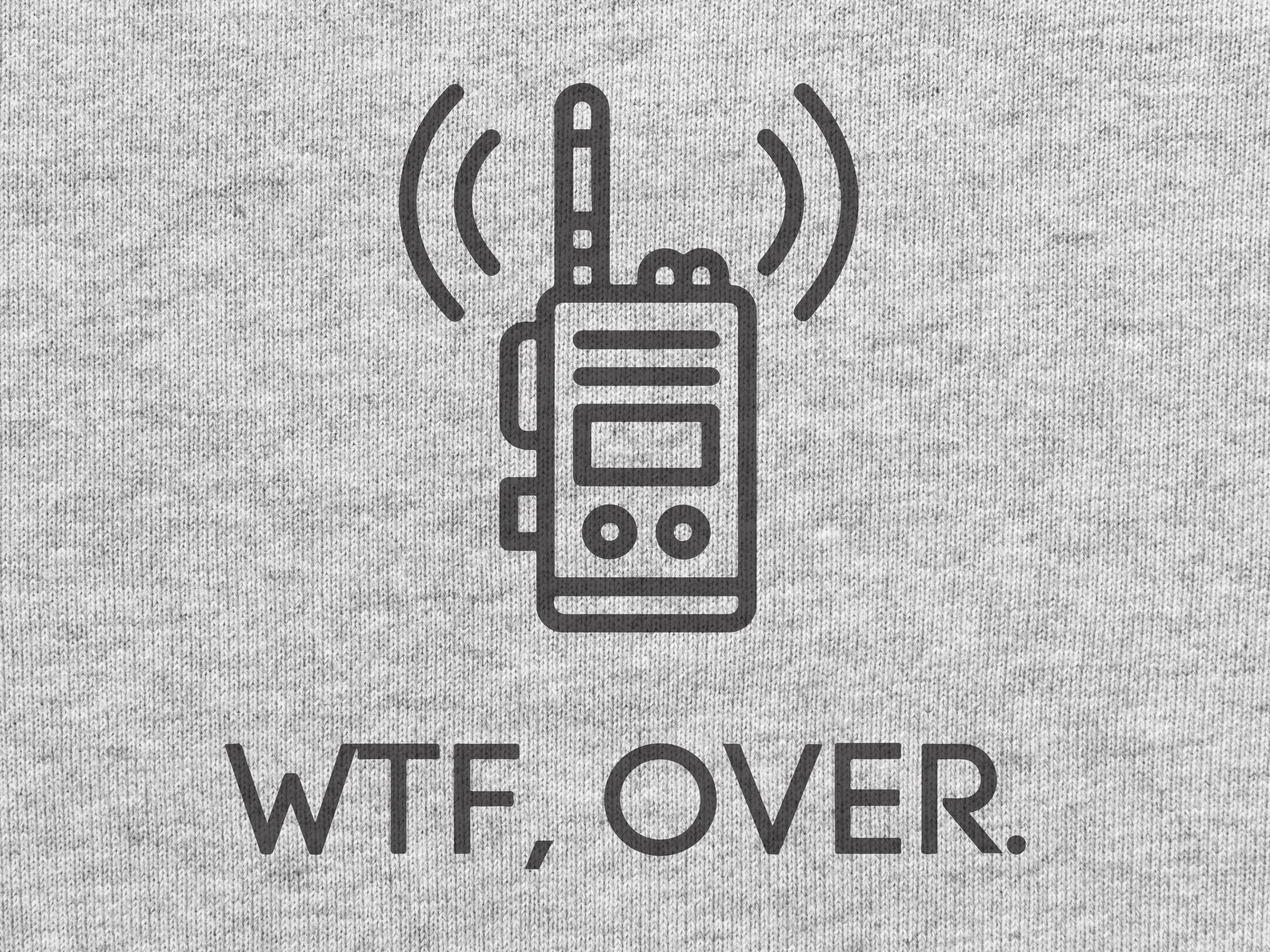 WTF, Over Svg, WTF Svg, Walkie Talkie Svg, Trucker Hat Svg, Cut File ...