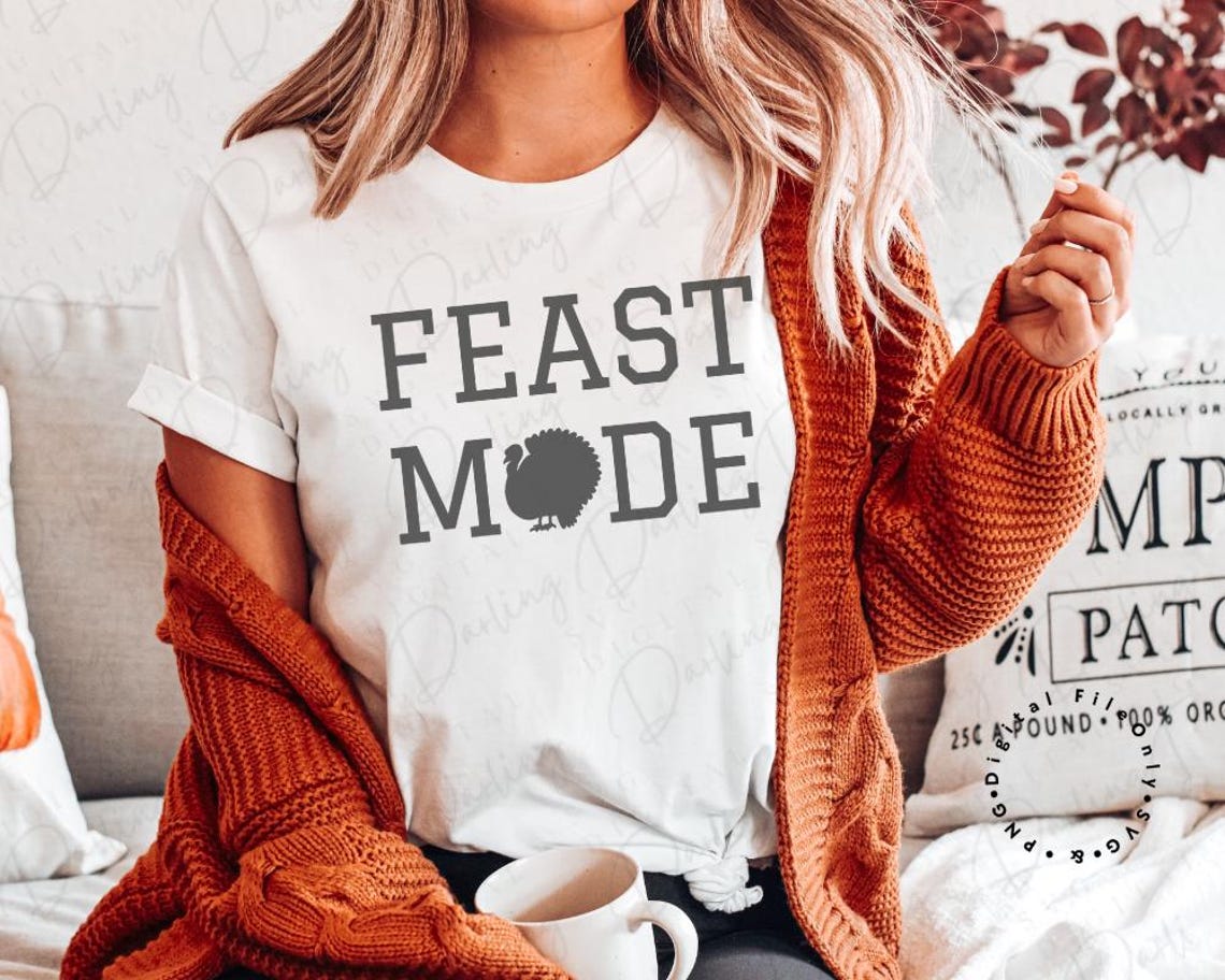 Feast Mode SVG, Holiday Feast Svg, Friendsgiving Svg, Turkey Svg ...