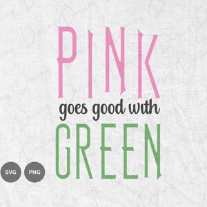Pink Goes Good With Green SVG | Wicked Svg | the Musical Svg | Cut File ...