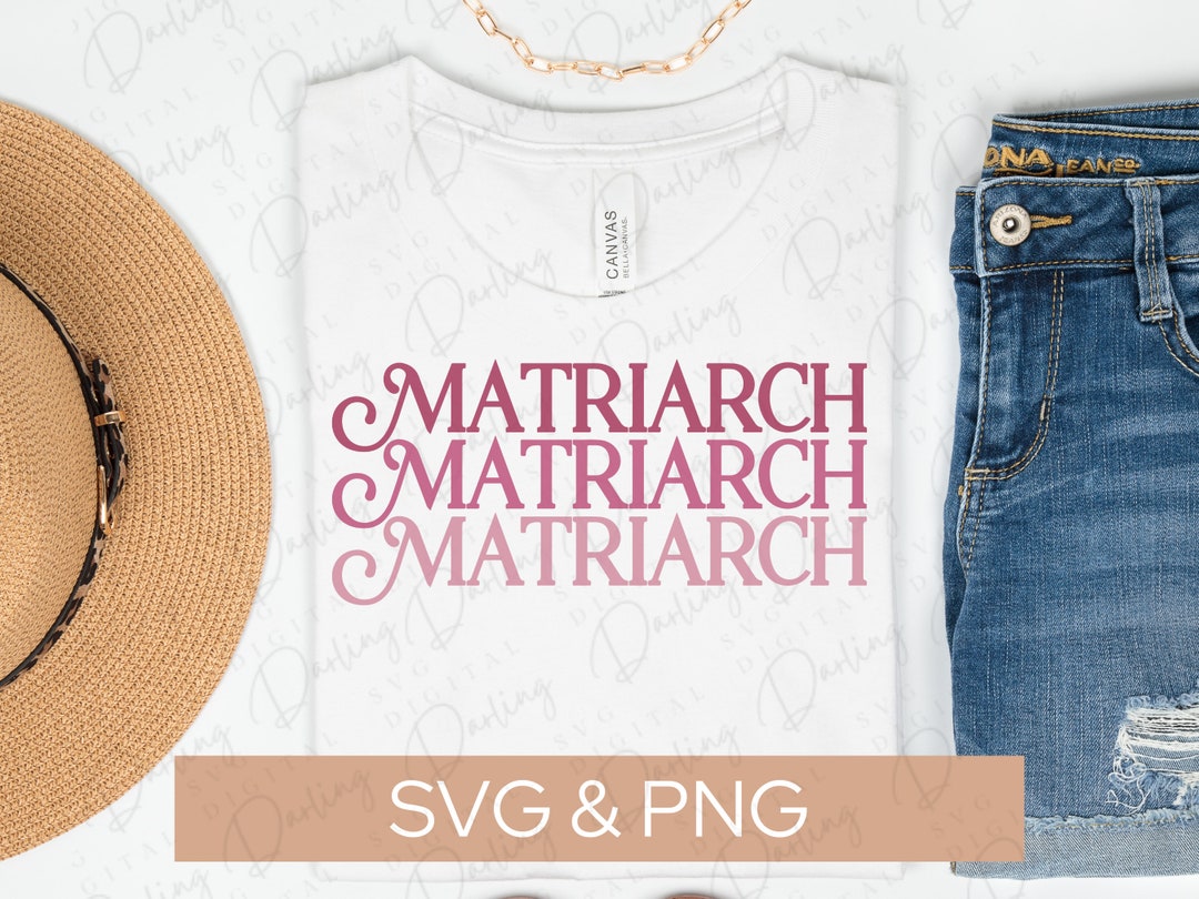 Matriarch SVG, Retro Matriarch Svg, Inspirational Svg, Girl Power Svg ...