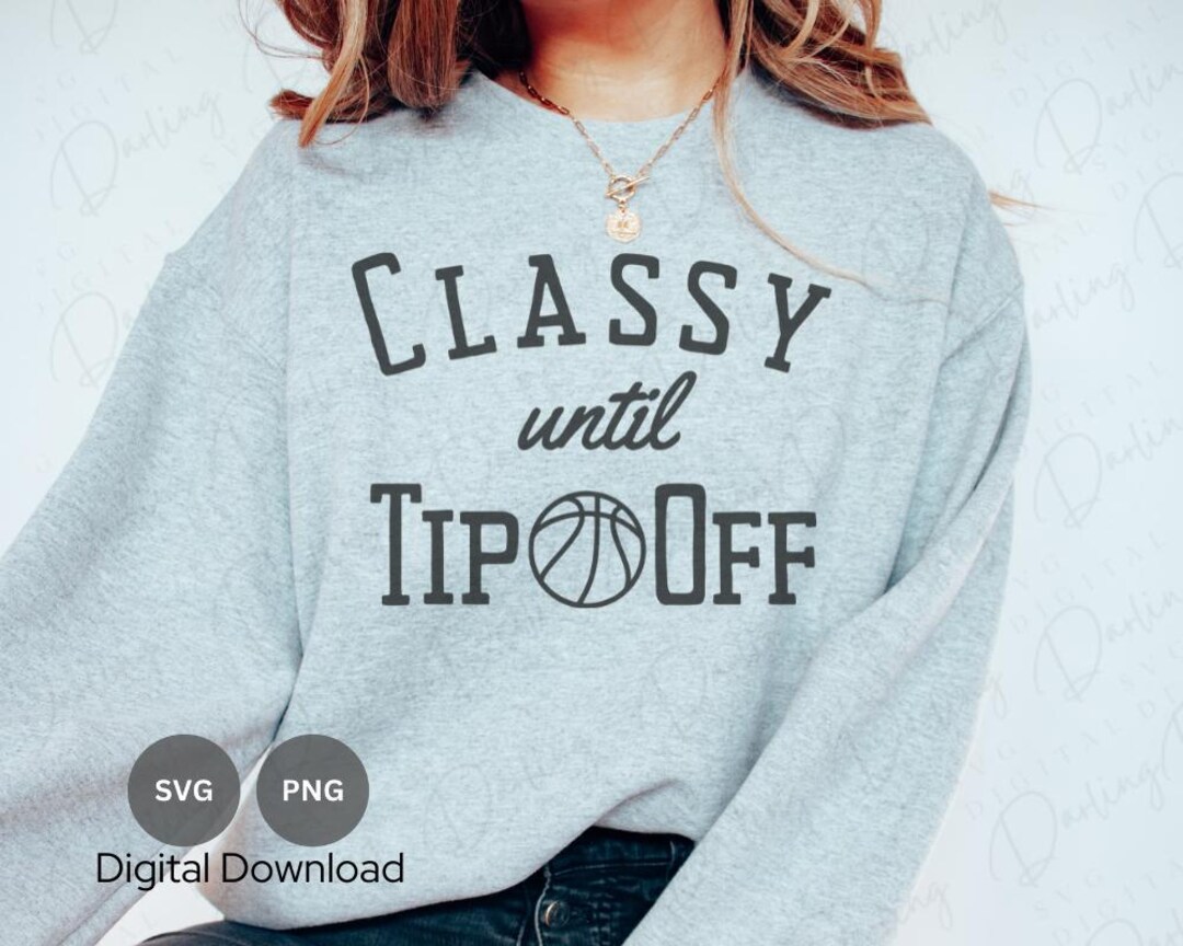 Basketball Mom SVG: Classy Until Tip Off, Cricut Cut File (digital ...