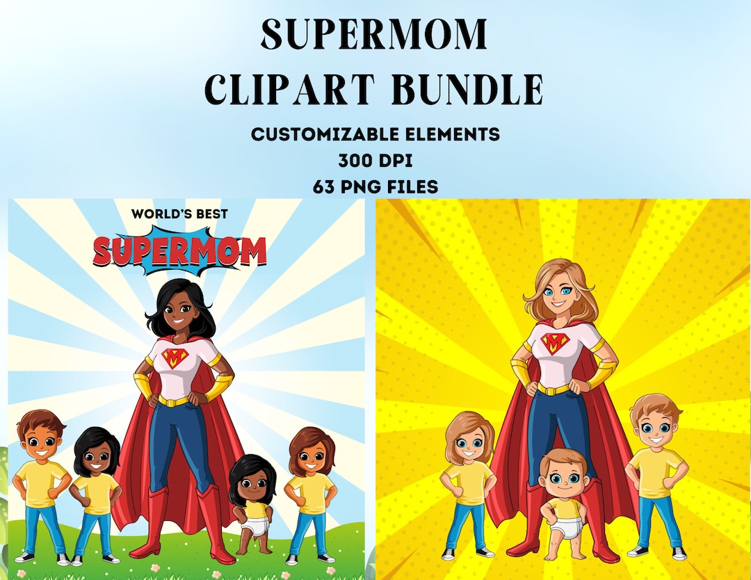 Supermom Clipart Pack - Mothers Day Gift, Mom Birthday, Be Your Own ...