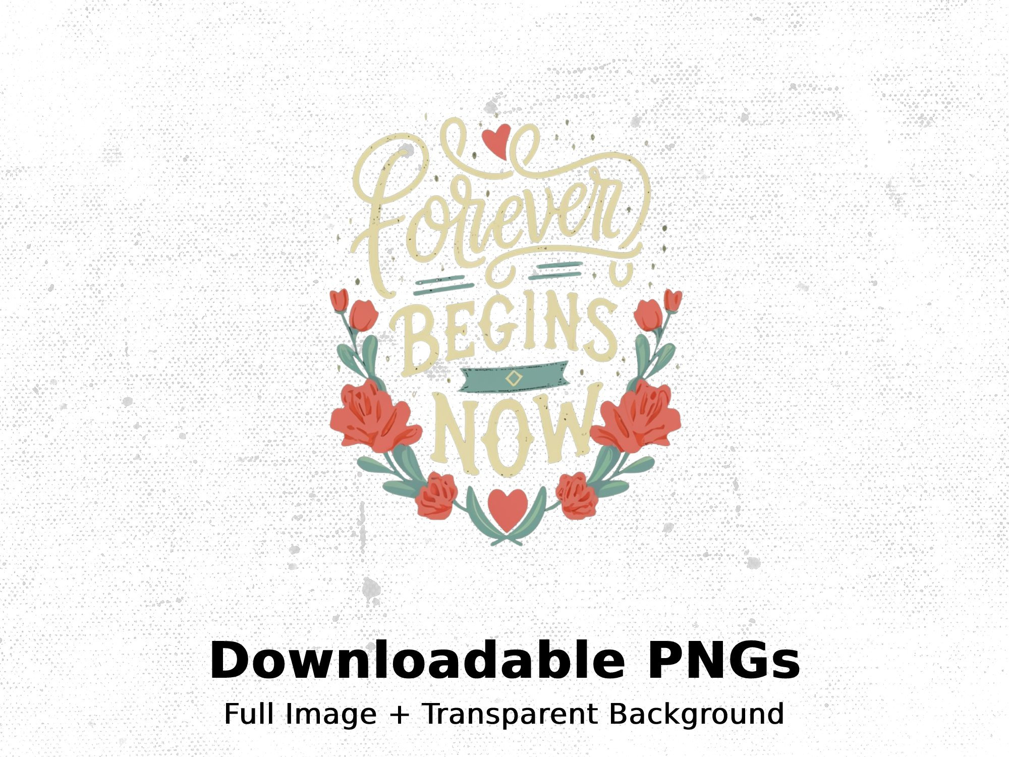 Forever Begins Now PNG Art, Positive Quote T-shirt Design, Sweatshirt ...