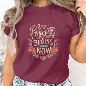 Forever Begins Now PNG Art, Positive Quote T-shirt Design, Sweatshirt ...