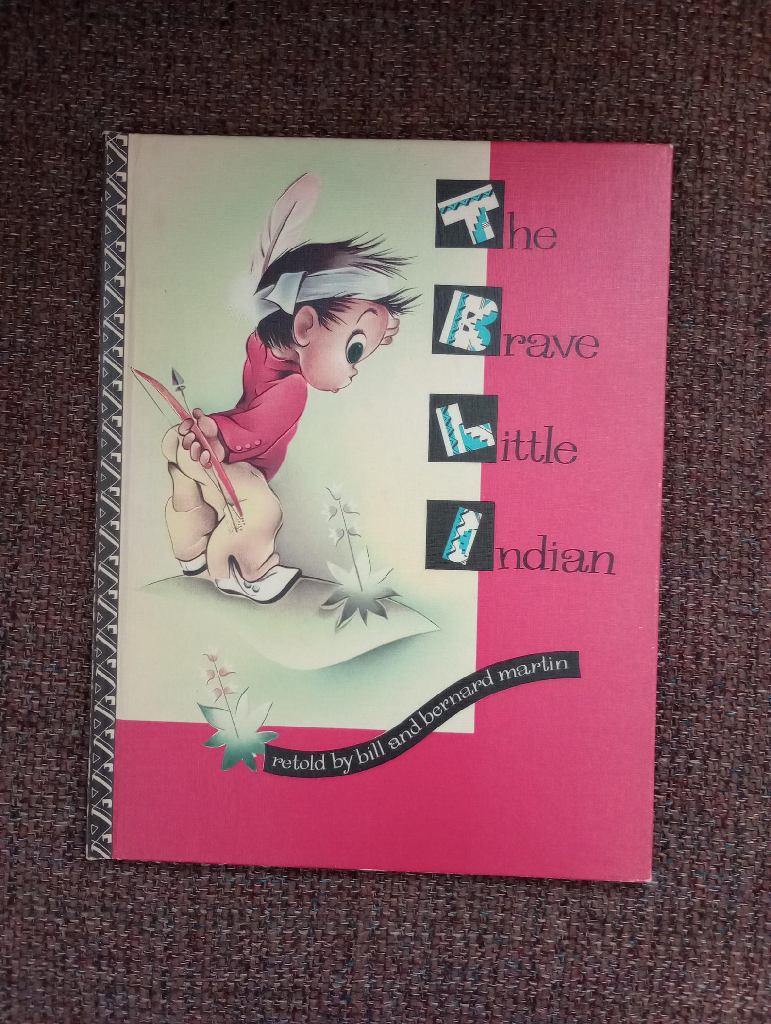 The Brave Little Indian Book Retold by Bill and Bernard Martin ...