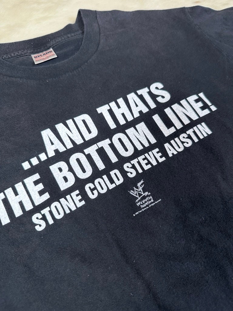 STONE COLD STEVE Austin "and Thats the Bottom Line!" 1998 Vintage Tee ...