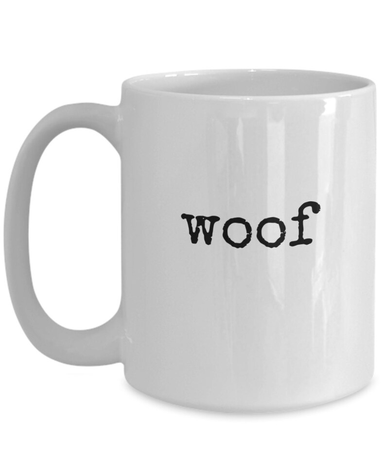 Woof 15oz Coffee Mug - Etsy