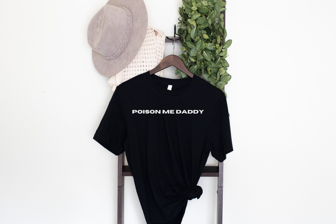 The 1975 Poison Me Daddy Lyric Shirt I Gift for the 1975 Lover - Etsy