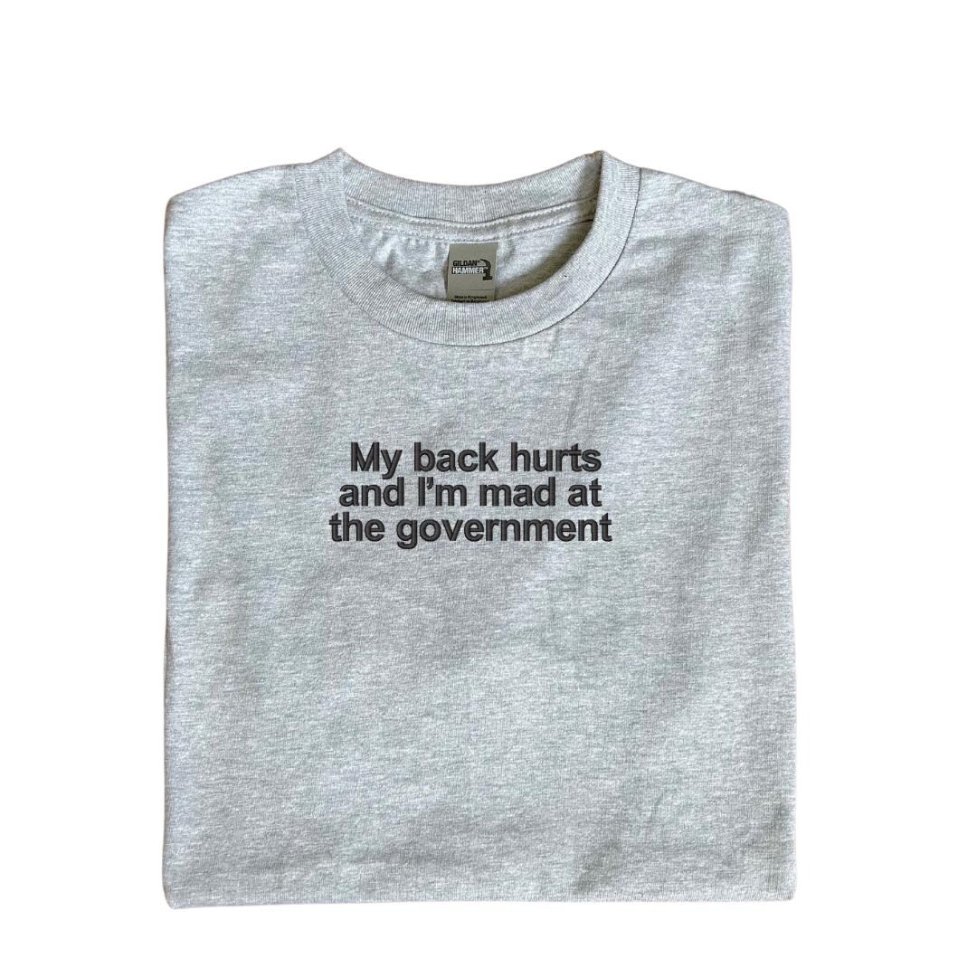 Embroidered 'my Back Hurts and Im Mad at the Government' T-shirt, Short ...