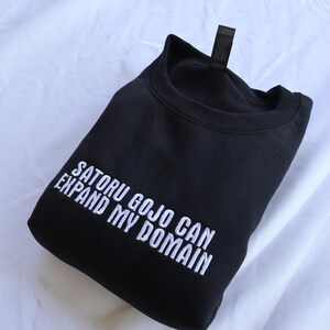 Embroidered 'satoru Gojo Can Expand My Domain' Hoodie or Crew Neck ...