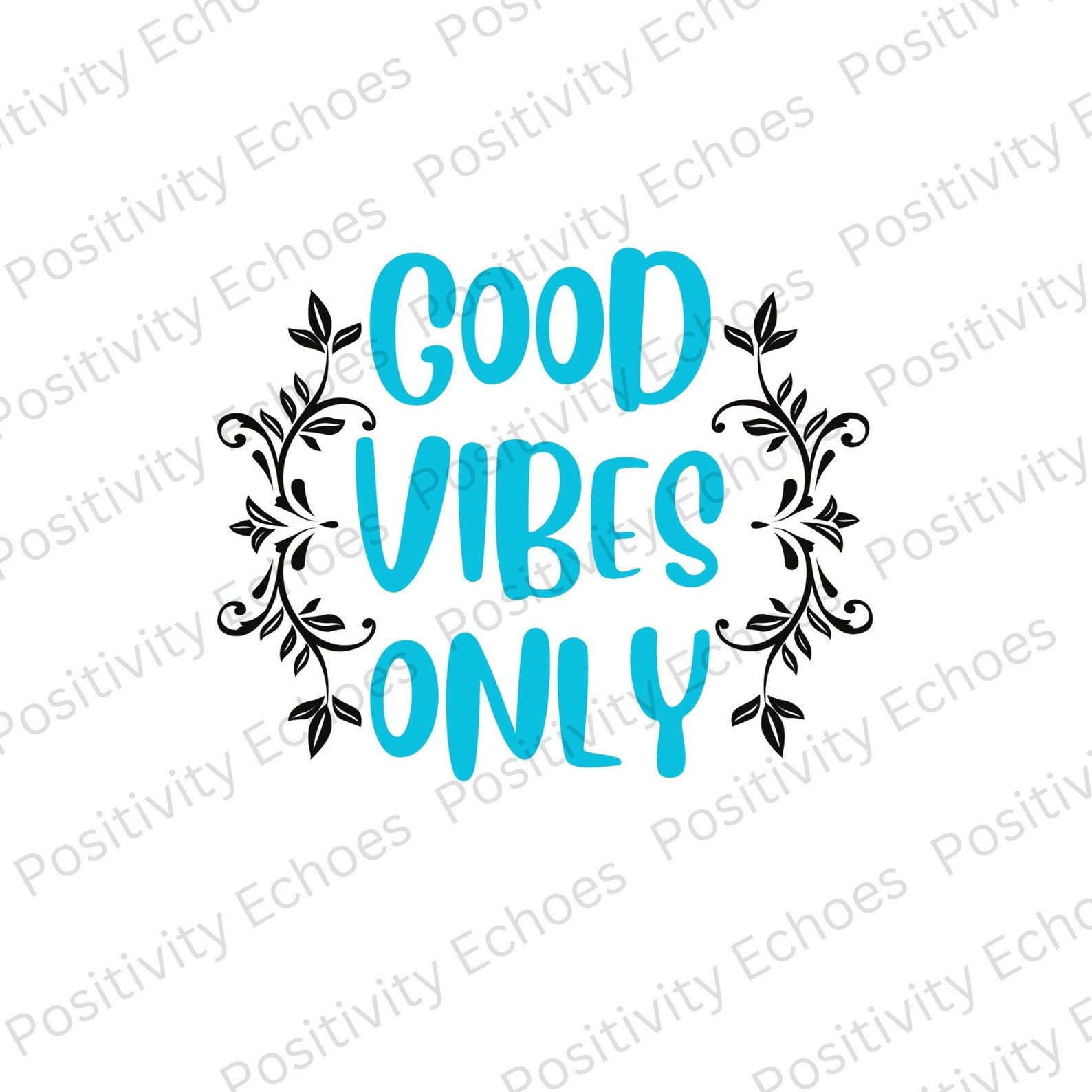 Good Vibes Only Png JPG Digital Cut File DTF/G Cricut Maker Silhouette ...