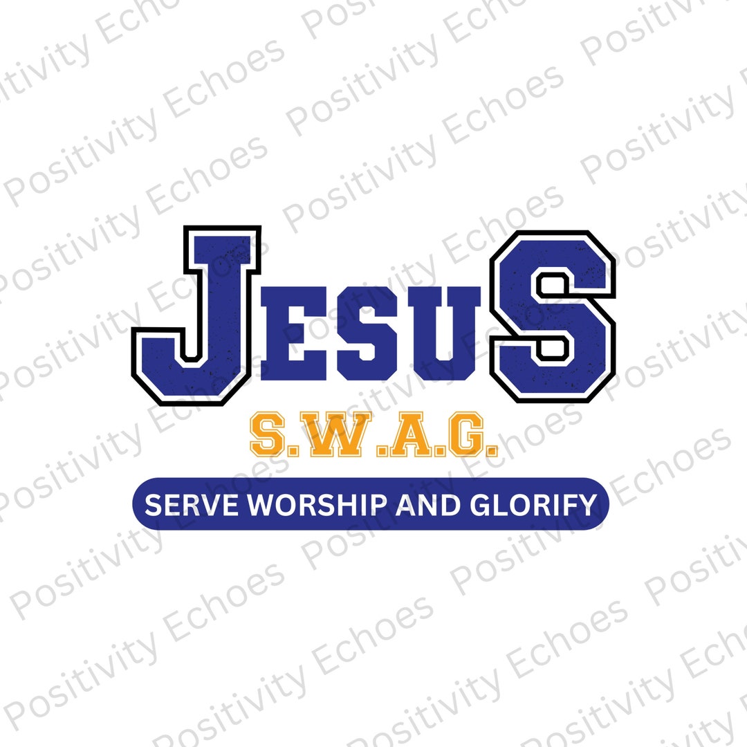 Jesus Swag Png, Jesus DTF/G Serve Worship Glorify Png, Christian Png ...