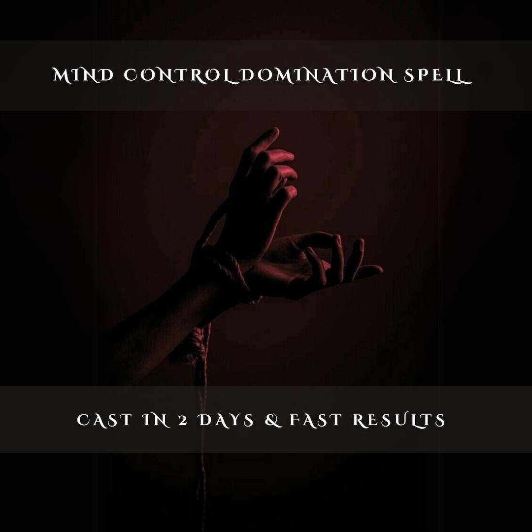Mind Control Spell, Domination to Control Everyone, Do as I Say Magic, Controlling Their Mind ...